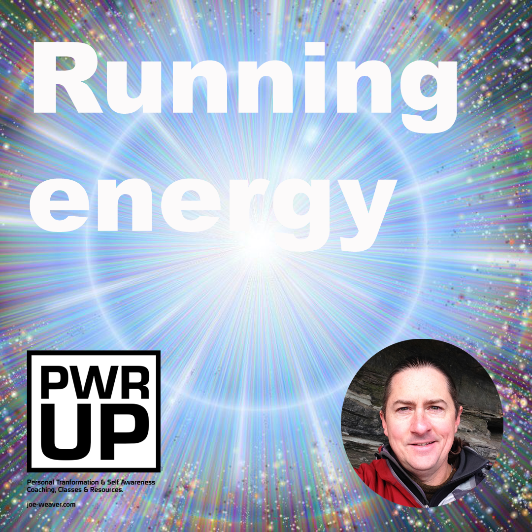 How to RUN energy (Energy Healing) – Beyond Limitations with Joe Weaver